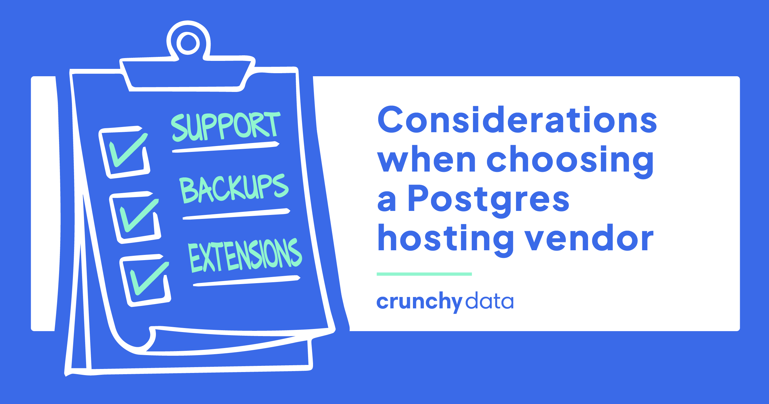 Postgres Hosting Checklist | Crunchy Data Postgres Hosting Checklist | Crunchy Data